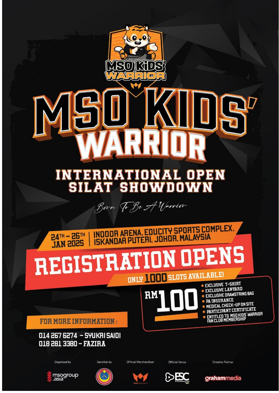 MSO KIDS’ WARRIOR INTERNATIONAL OPEN SILAT SHOWDOWN “Born To Be A Warrior”